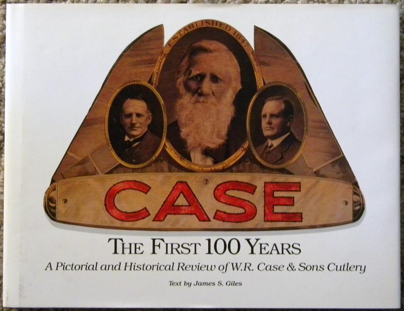 Case The First 100 Years Book by James S. Giles - Hardback Edition c.1989