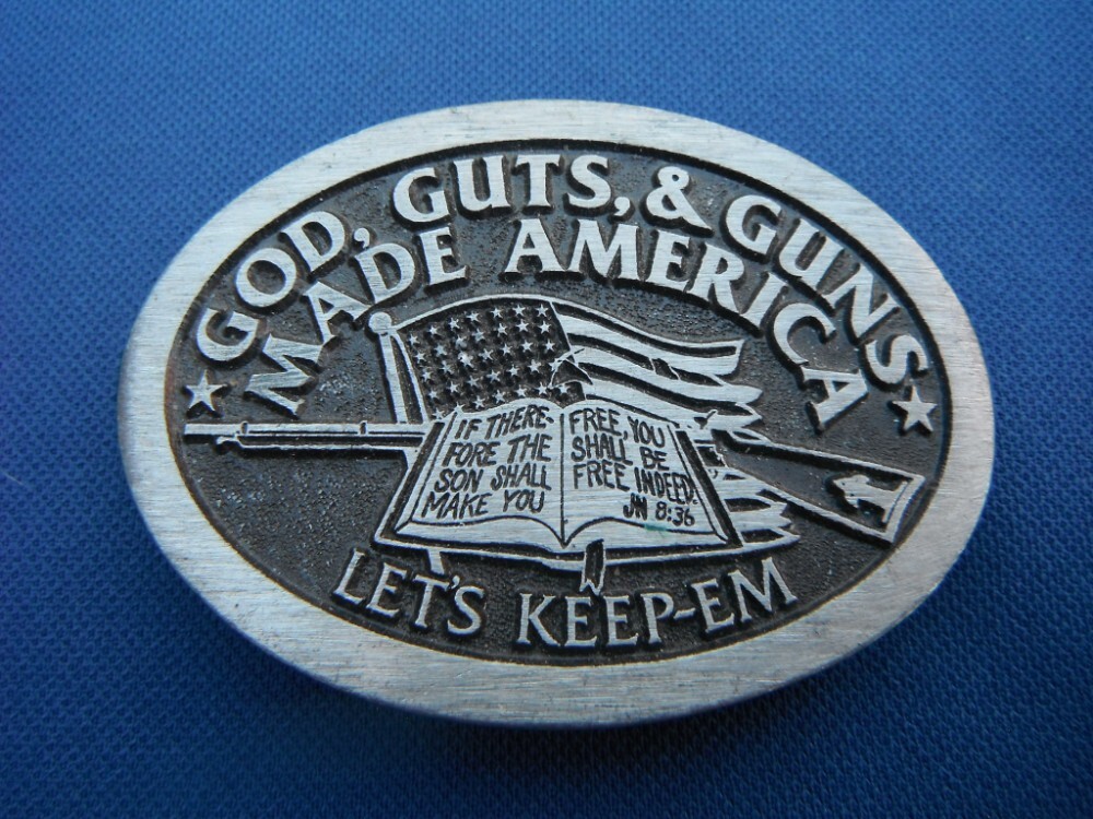 Great American Belt Buckle "God, Gut & Guns Made America Let's Keep 'Em ...